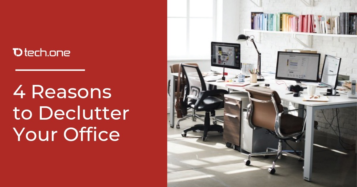 4 Clear-cut Reasons Why You Should Declutter Your Office