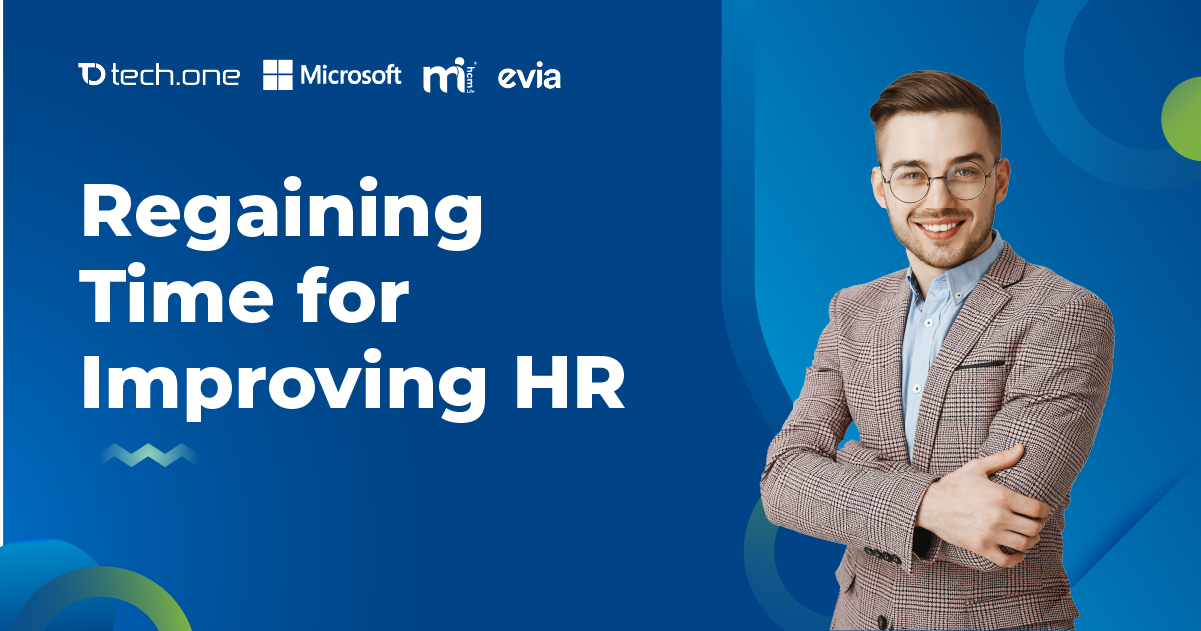 Improving HR to Regain Your Time | Tech One HR Solutions